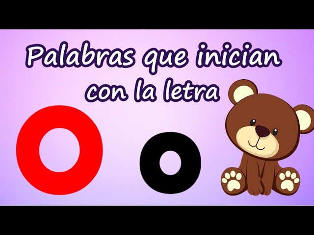 Cuáles son 100 ejemplos de palabras que contienen la letra O